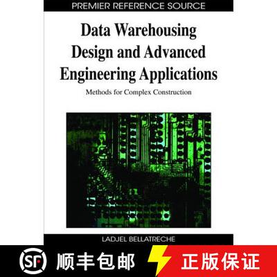 【3-4周达】Data Warehousing Design and Advanced Engineering Applications: Methods for Complex Constru... [9781605667560]