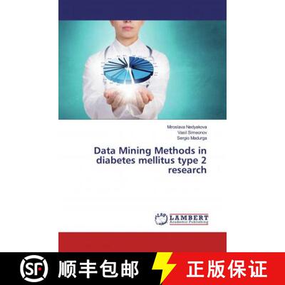 预订 Data Mining Methods in diabetes mellitus type 2 research [9786202669122]