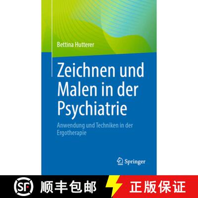 【3-4周达】Zeichnen und Malen in der Psychiatrie: Anwendung und Techniken in der Ergotherapie [9783662713518]