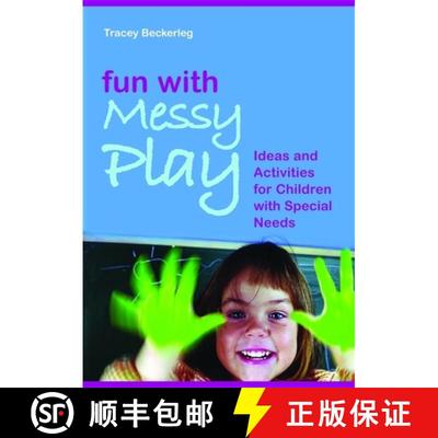 【3-4周达】Fun with Messy Play: Ideas and Activities for Children with Special Needs [9781843106418]