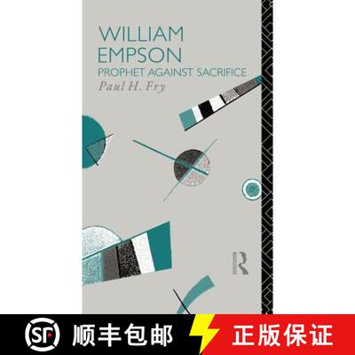 【3-4周达】精装 William Empson: Prophet Against Sacrifice [9780415024822]