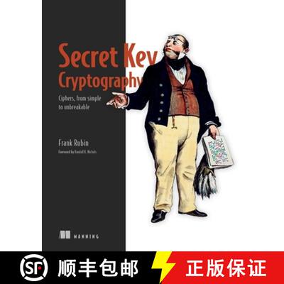 【3-4周达】Secret Key Cryptography: Ciphers, from Simple to Unbreakable [9781633439795]