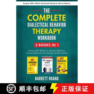 【3-4周达】The Complete Dialectal Behavior Therapy Workbook: 3-Books-In-1: Proven DBT Skills For Ment... [9781774870334]