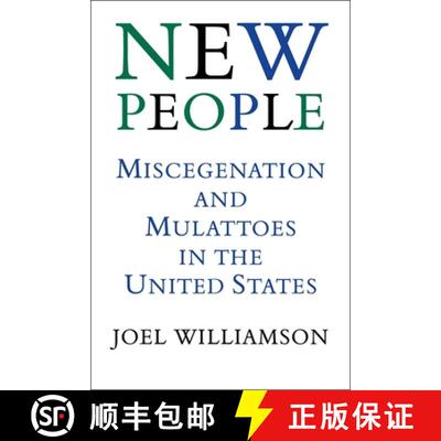 预订 New People: Miscegenation and Mulattoes in the United States (Revised) [9780807120354]