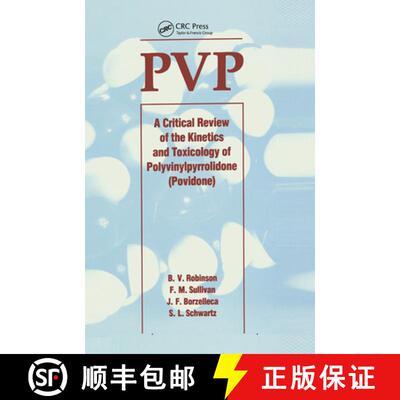 【3-4周达】Pvp: A Critical Review of the Kinetics and Toxicology of Polyvinylpyrrolidone (Povidone) [9780367450830]