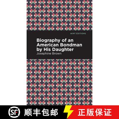 【3-4周达】Biography of an American Bondman by His Daughter [9781513278667]