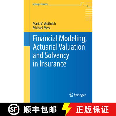 【3-4周达】Financial Modeling, Actuarial Valuation and Solvency in Insurance [9783642432965]