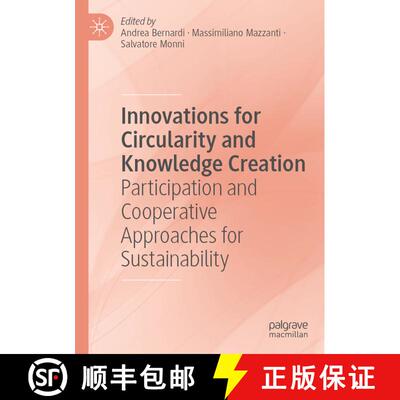 【3-4周达】Innovations for Circularity and Knowledge Creation: Participation and Cooperative Approach... [9783031595257]