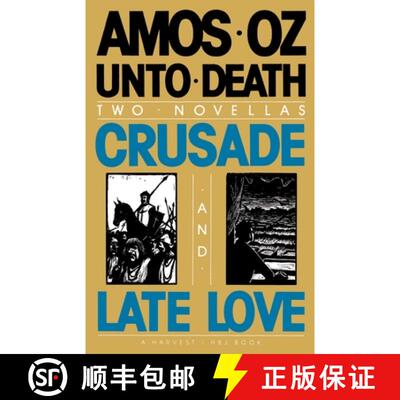 【3-4周达】Unto Death: Crusade and Late Love [9780156931700]