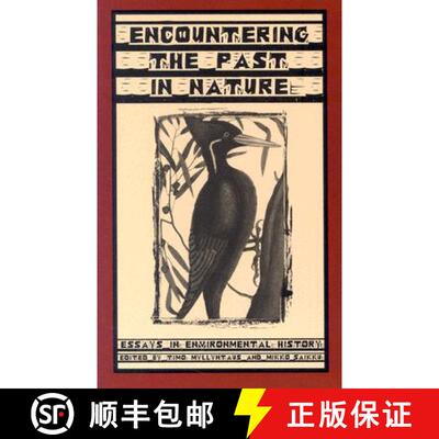 【3-4周达】Encountering the Past in Nature – Essays in Environmental History [9780821413586]