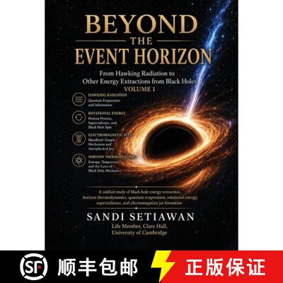 【3-4周达】Beyond the Event Horizon: From Hawking Radiation to Other Energy Extractions from Black Ho... [9798256296063]