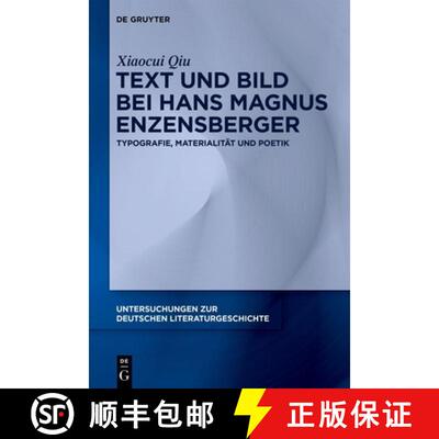 【3-4周达】Text Und Bild Bei Hans Magnus Enzensberger: Typografie, Materialität Und Poetik [9783111335315]