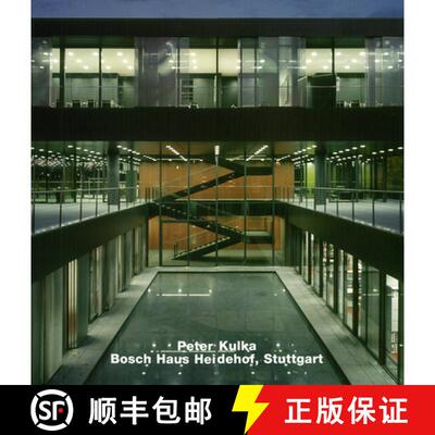 【3-4周达】精装 Peter Kulka, Opus 55: Bosch-Haus Heidehof, Stuttgart [9783930698554]