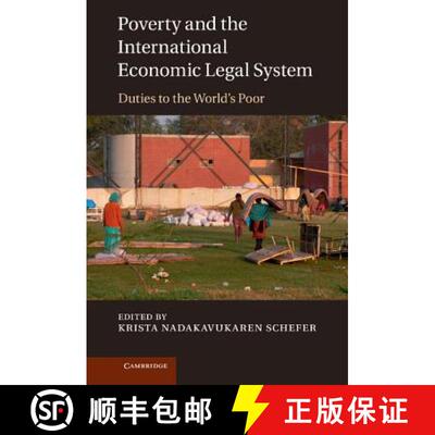 【3-4周达】精装 Poverty and the International Economic Legal System: Duties to the World's Poor [9781107032743]