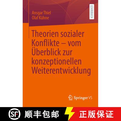 【3-4周达】Theorien sozialer Konflikte – vom Überblick zur konzeptionellen Weiterentwicklung [9783658458683]