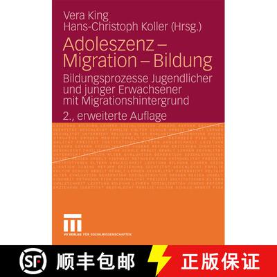 【3-4周达】Adoleszenz - Migration - Bildung: Bildungsprozesse Jugendlicher und junger Erwachsener mit... [9783531164717]