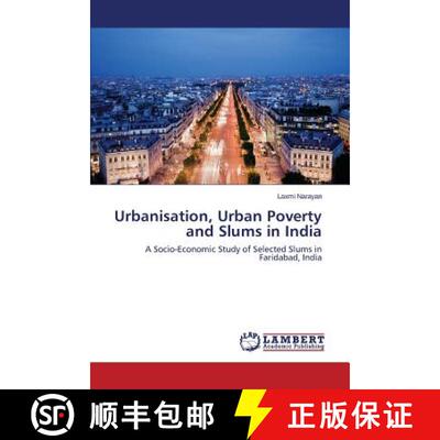 预订 Urbanisation, Urban Poverty and Slums in India [9783659629747]
