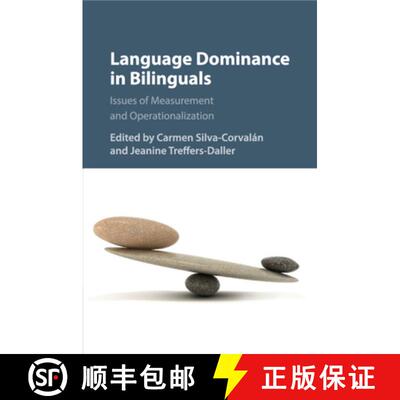 【3-4周达】Language Dominance in Bilinguals: Issues of Measurement and Operationalization [9781108718745]