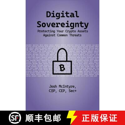 【3-4周达】Digital Sovereignty: Protecting Your Crypto Assets Against Common Threats [9798349335983]