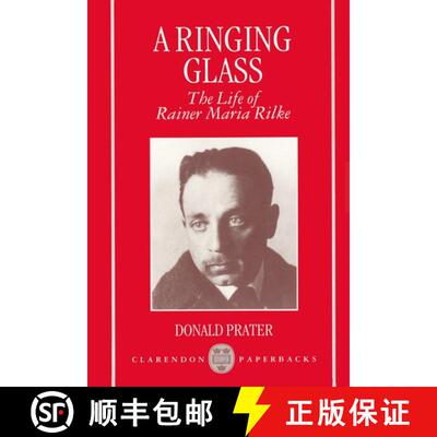 【3-4周达】A Ringing Glass: The Life of Rainer Maria Rilke [9780198158912]