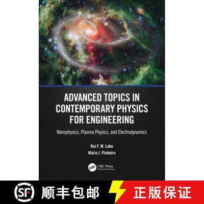 【3-4周达】Advanced Topics in Contemporary Physics for Engineering: Nanophysics, Plasma Physics, and ... [9781032257990]