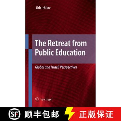 【3-4周达】The Retreat from Public Education : Global and Israeli Perspectives [9789048181582]