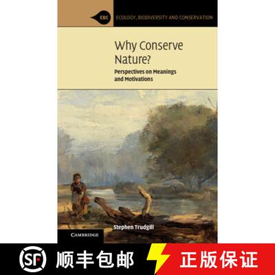 【3-4周达】Why Conserve Nature?: Perspectives on Meanings and Motivations [9781108958578]