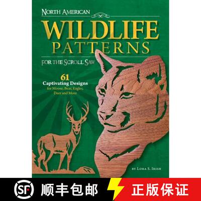 【3-4周达】North American Wildlife Patterns for the Scroll Saw: 61 Captivating Designs for Moose, Bea... [9781565231658]