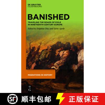 【3-4周达】精装 Banished – Traveling the Roads of Exile in Nineteenth–Century Europe [9783110737318]