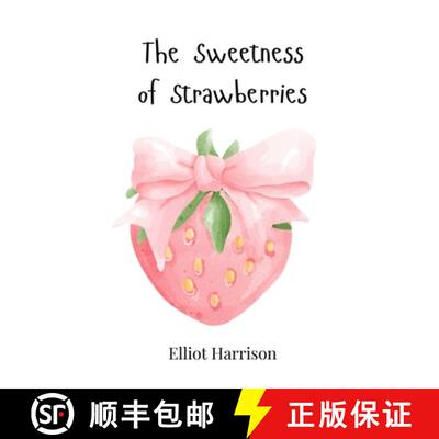 【3-4周达】The Sweetness of Strawberries [9781805862307]