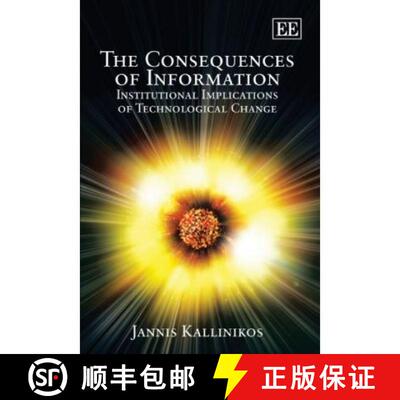 【3-4周达】Consequences of Information - Institutional Implications of Technological Change: Institut... [9781847205001]