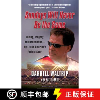 【3-4周达】Sundays Will Never Be the Same: Racing, Tragedy, and Redemption--My Life in America's Fast... [9781451644906]