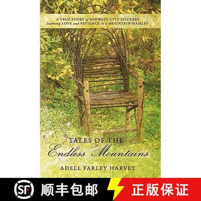 【3-4周达】Tales of the Endless Mountains: A True Story of Midwest City Slickers Learning Love and Pa... [9781449717674]