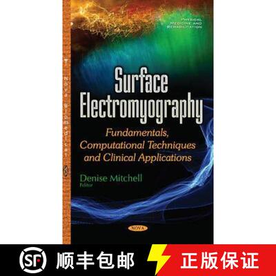 【3-4周达】精装 Surface Electromyography: Fundamentals, Computational Techniques and Clinical Applica... [9781536102024]