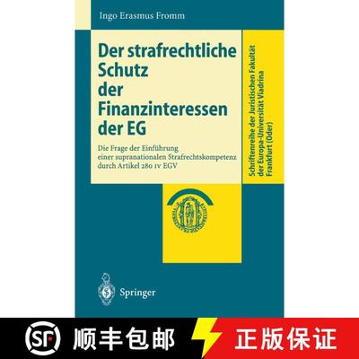 【3-4周达】Der strafrechtliche Schutz der Finanzinteressen de EG : Die Frage der Einführung einer su... [9783540407133]
