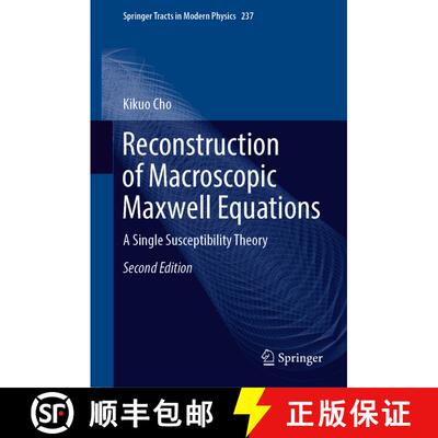 【3-4周达】精装 Reconstruction of Macroscopic Maxwell Equations : A Single Susceptibility Theory (Sec... [9783662584231]