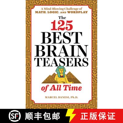 【3-4周达】The 125 Best Brain Teasers of All Time: A Mind-Blowing Challenge of Math, Logic, and Wordplay [9781641520089]