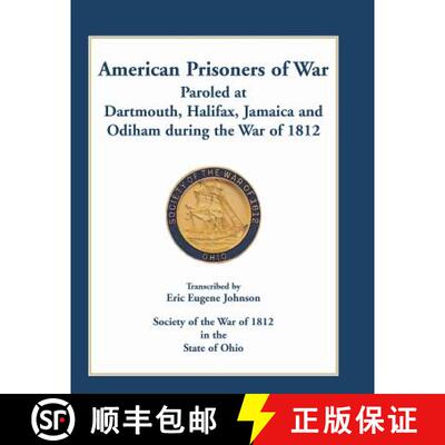 【3-4周达】American Prisoners of War Paroled at Dartmouth, Halifax, Jamaica and Odiham during the War... [9780788456886]