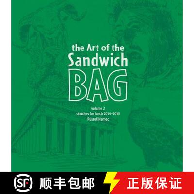 【3-4周达】The Art of the Sandwich Bag, Volume 2 [9781329616493]
