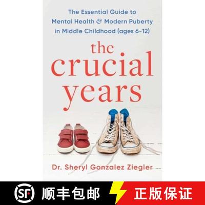 【3-4周达】The Crucial Years : The essential guide to mental health and modern puberty in middle chil... [9781035415984]
