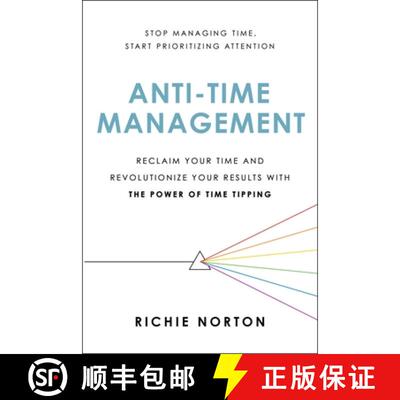 【3-4周达】Anti-Time Management: Reclaim Your Time and Revolutionize Your Results with the Power of T... [9780306827075]