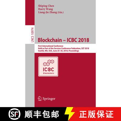 【3-4周达】Blockchain – ICBC 2018: First International Conference, Held as Part of the Services Conf... [9783319944777]