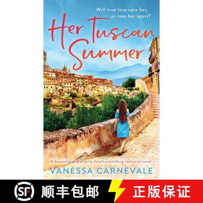 【3-4周达】Her Tuscan Summer: A beautiful and utterly heart-wrenching romance novel [9781800193550]