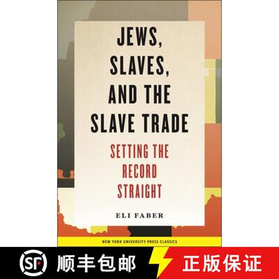 【3-4周达】精装 Jews, Slaves, and the Slave Trade – Setting the Record Straight [9780814726389]