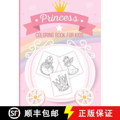 【3-4周达】Princess Coloring Book For Kids: Art Activity Book for Kids of All Ages - Pretty Princesse... [9781636050430]