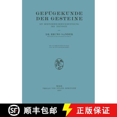 【3-4周达】Gefügekunde der Gesteine : Mit Besonderer Berücksichtigung der Tektonite [9783709195628]