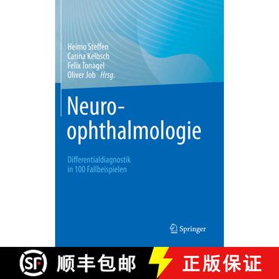 【3-4周达】Neuroophthalmologie: Differentialdiagnostik in 100 Fallbeispielen (1. Aufl. 2023) (1. Aufl... [9783662642603]