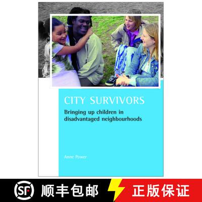 【2-3周达】精装 City survivors – Bringing up children in disadvant aged neighbourhoods [9781847420503]