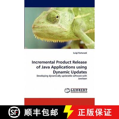 【3-4周达】Incremental Product Release of Java Applications using Dynamic Updates [9783838384535]