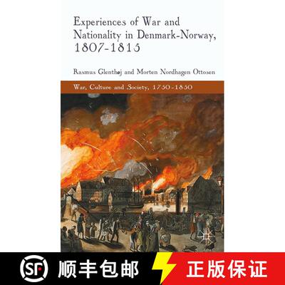 【3-4周达】Experiences of War and Nationality in Denmark and Norway, 1807-1815 (1st ed. 2014) [9781349337866]